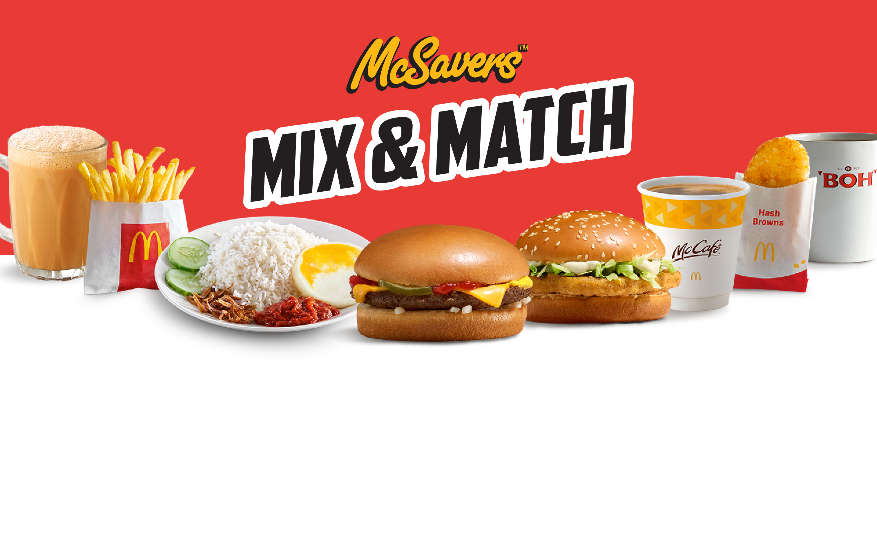 Pick and choose to satisfy your cravings with more value from McSavers ...